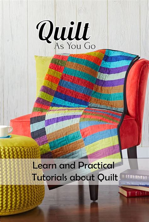Quilt As You Go Learn And Practical Tutorials About Quilt Practical Tutorials About Quilt