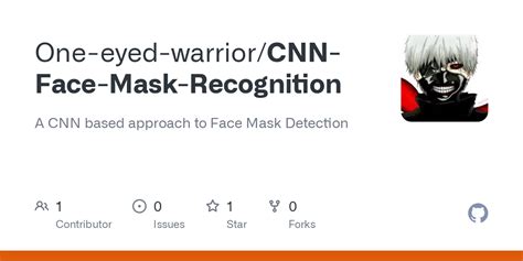 GitHub One Eyed Warrior CNN Face Mask Recognition A CNN Based Approach To Face Mask Detection