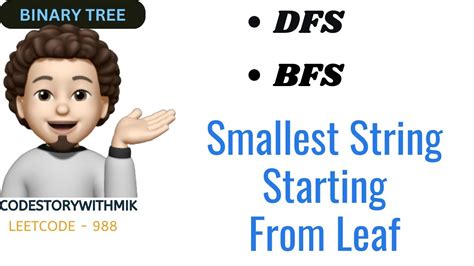 Smallest String Starting From Leaf DFS BFS Google Leetcode 988