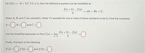 Solved Let F X 8 7x2 If H0 Then The Difference Chegg Com