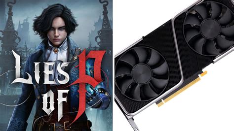 Best Lies Of P Graphics Settings For Nvidia RTX And Nvidia RTX Ti