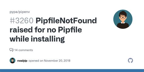 Pipfilenotfound Raised For No Pipfile While Installing · Issue 3260 · Pypapipenv · Github