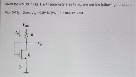 solved a what is the operating region of the nmos b what