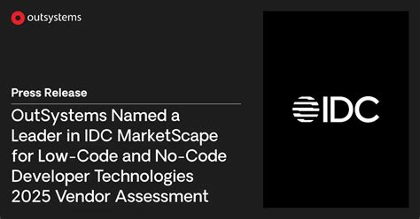 Outsystems Named Low Code Leader In Idc Marketscape 2025 Outsystems
