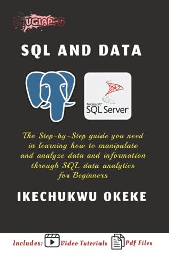 Sql And Data The Step By Step Guide You Need In Learning How To Manipulate And Analyze Data And
