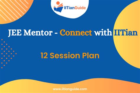 Jee Mentor Connect With Iitian 12 Session Plan
