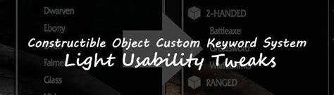 Constructible Object Custom Keyword System Light Usability Tweaks At Skyrim Special Edition