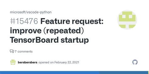 Feature Request Improve Repeated Tensorboard Startup · Issue 15476