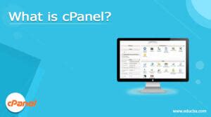 What Is CPanel Why Do We Need CPanel How Does CPanel Works