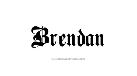 Brendan Name Tattoo Designs