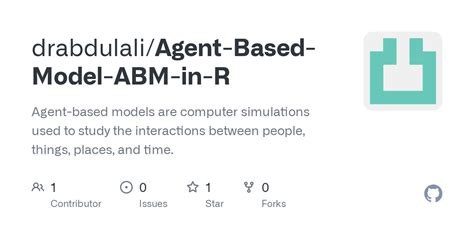 Github Drabdulaliagent Based Model Abm In R Agent Based Models Are