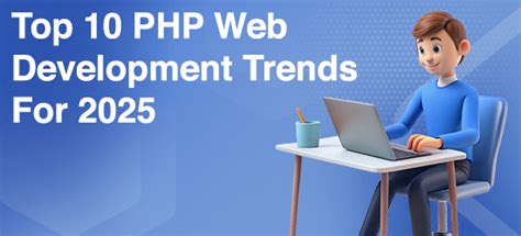 Top 10 Php Web Development Trends For 2025