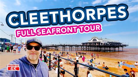Cleethorpes Exploring The Seafront And Beach Of Cleethorpes Youtube