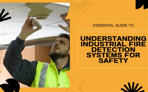 Understanding Industrial Fire Detection Systems In Australia Complete Fire Group Fire