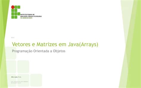 PDF AULA Vetores E Matrizes Em Java Arrays Alba Lopes Profa Alba Lopes Ifrn Edu Br