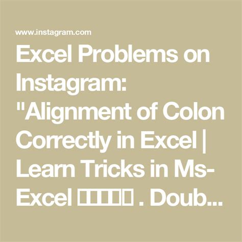 alignment of colon in excel learn tricks excel problems on instagram