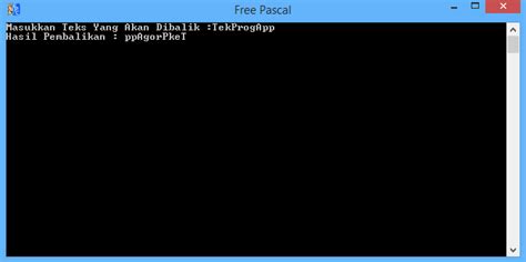 Pascal Cara Membuat Program Generator Tulisan Terbalik Tekprogapp