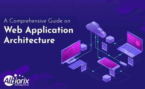 Web Application Architecture Ultimate Guide For 2023 Artofit