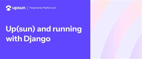 The Quick Start Guide To Getting Your Django Project Up And Running 🔥