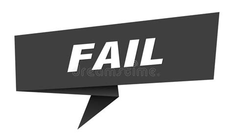 Fail Banner Fail Speech Bubble Label Sticker Sign Template Stock