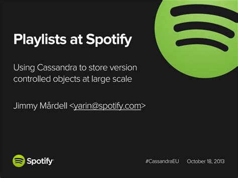 Playlists At Spotify Using Cassandra To Store Version Controlled