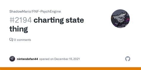 Charting State Thing · Issue 2194 · Shadowmariofnf Psychengine · Github