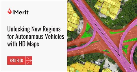 Unlocking New Regions For Autonomous Vehicles With Hd Maps Imerit