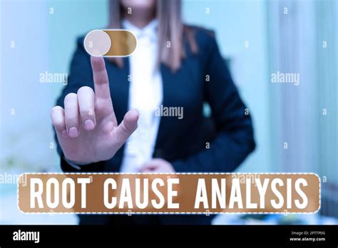Text Sign Showing Root Cause Analysis Business Approach Method Of Problem Solving Identify