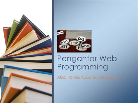 1pengantar Web Programming Abdi Pandu Kusuma Page 1 20 Flip Pdf Online Pubhtml5