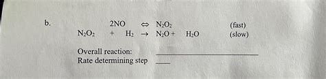Solved B Overall Reaction Rate Determining Step Q Chegg Com