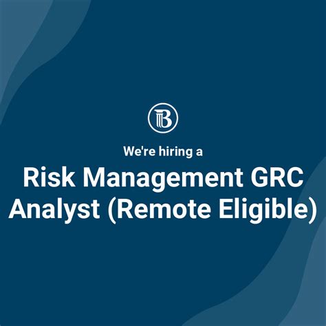 Risk Management Grc Analyst Remote Eligible