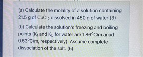 A Calculate The Molality Of A Solution Containing Chegg Com