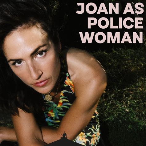 Joan As Police Woman Tour Dates