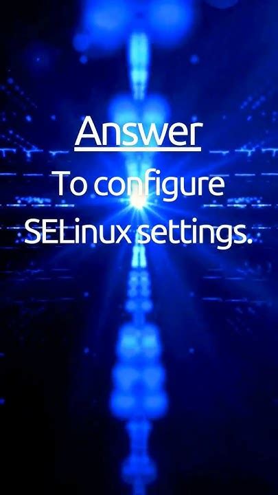 Selinux Config File Linux Linuxjobinterview Interviewquestions Technology Linux