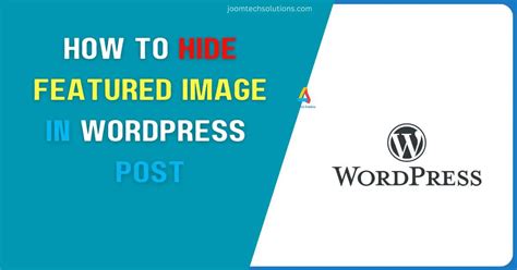 How To Hide Featured Image In Wordpress Post Without Plugin