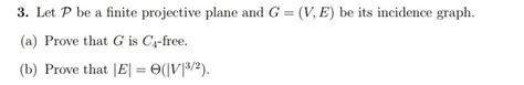 solved 3 let p be a finite projective plane and g v e be