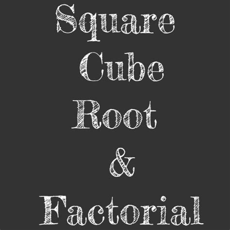 Square Cube Root And Factorial For Pc Mac Windows 111087 Free