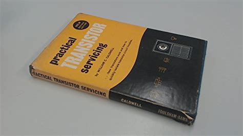 Practical Transistor Servicing Caldwell Wc 9780672203145 Abebooks