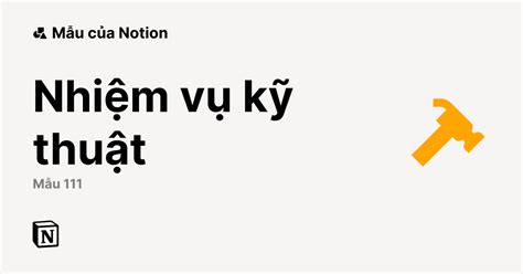 Mẫu Nhiệm Vụ Kỹ Thuật Miễn Phí Từ Notion Thị Trường Notion