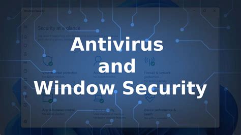 Antivirus And Windows Security ปกป้องระบบจากภัยคุกคาม