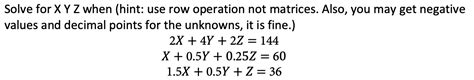 solved solve for xyz when hint use row operation not