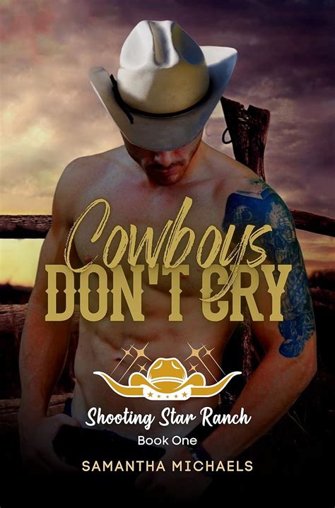Cowboys Dont Cry The Shooting Star Ranch Trilogy Book 1 Ebook