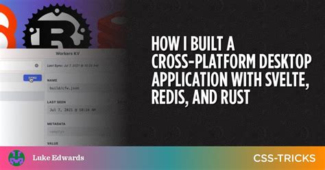 Building A Cross Platform Desktop Application With Svelte Redis And Rust Rsveltejs