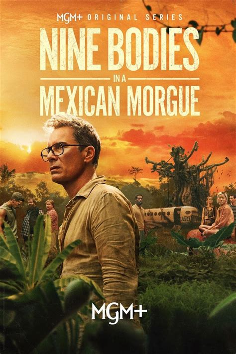Nine Bodies In A Mexican Morgue 2025 Temp1caps6 Tv Series Thriller Morgue