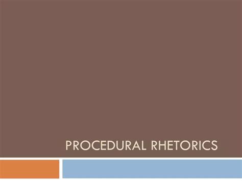 Ppt Procedural Rhetorics In Games Mastering Persuasive Literacy
