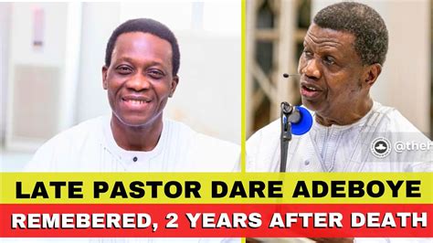Late Pastor Dare Adeboye Remembered 2 Years After Sudden Death Youtube