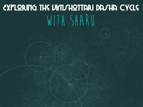 Exploring The Vimshottari Dasha Cycle With Sharu