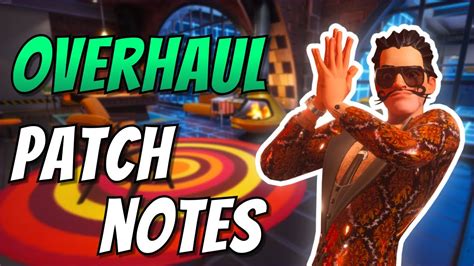 Overhaul Patch Notes Operation Overhaul Phase 1 Update Notes Youtube