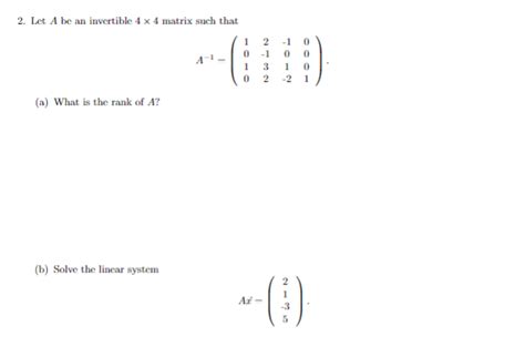 Solved Let A ﻿be An Invertible 4×4 ﻿matrix Such