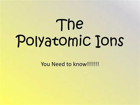 PPT The Polyatomic Ions PowerPoint Presentation Free Download ID 2276431